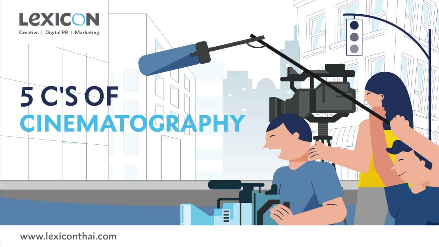 Exploring the 5 C’s: Cinematography as the Language of Video Production ...