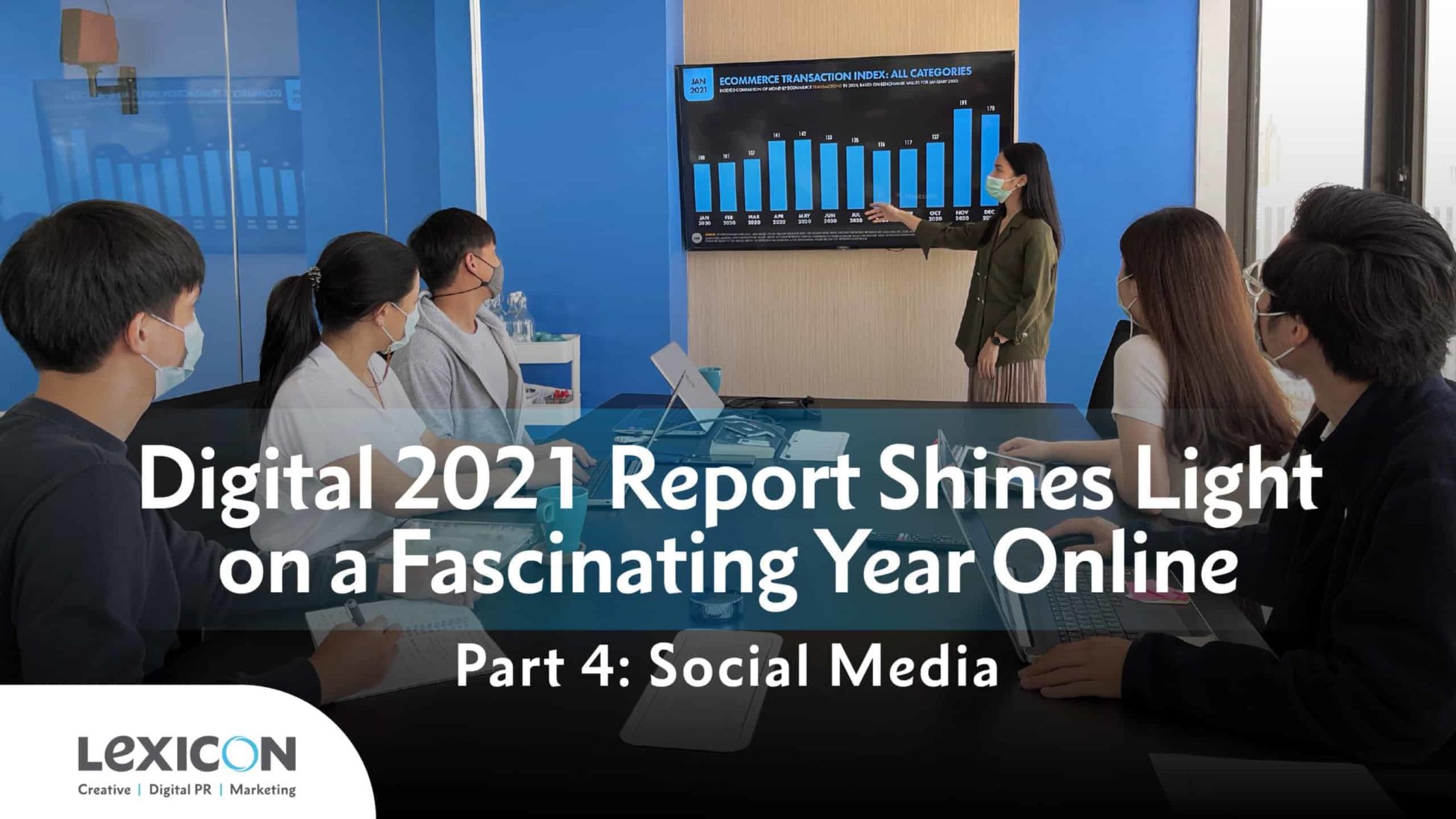 Digital 2021 Report Shines Light on a Fascinating Year Online – Part 4 ...