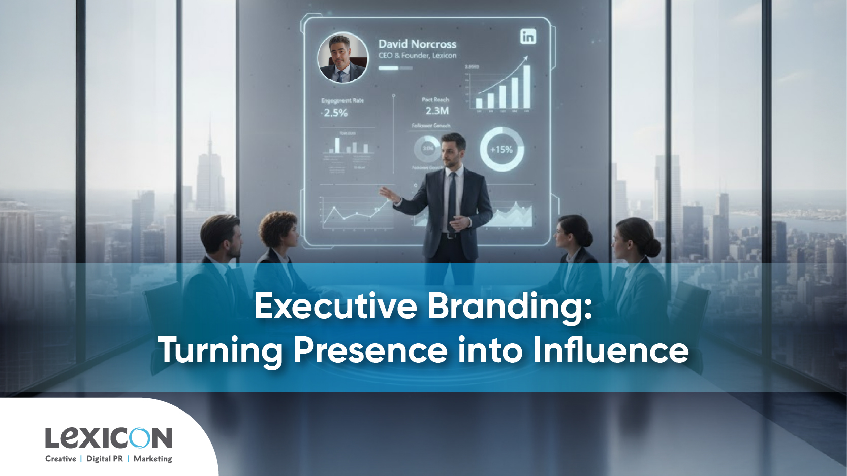 Executive Branding: Turning Presence into Influence